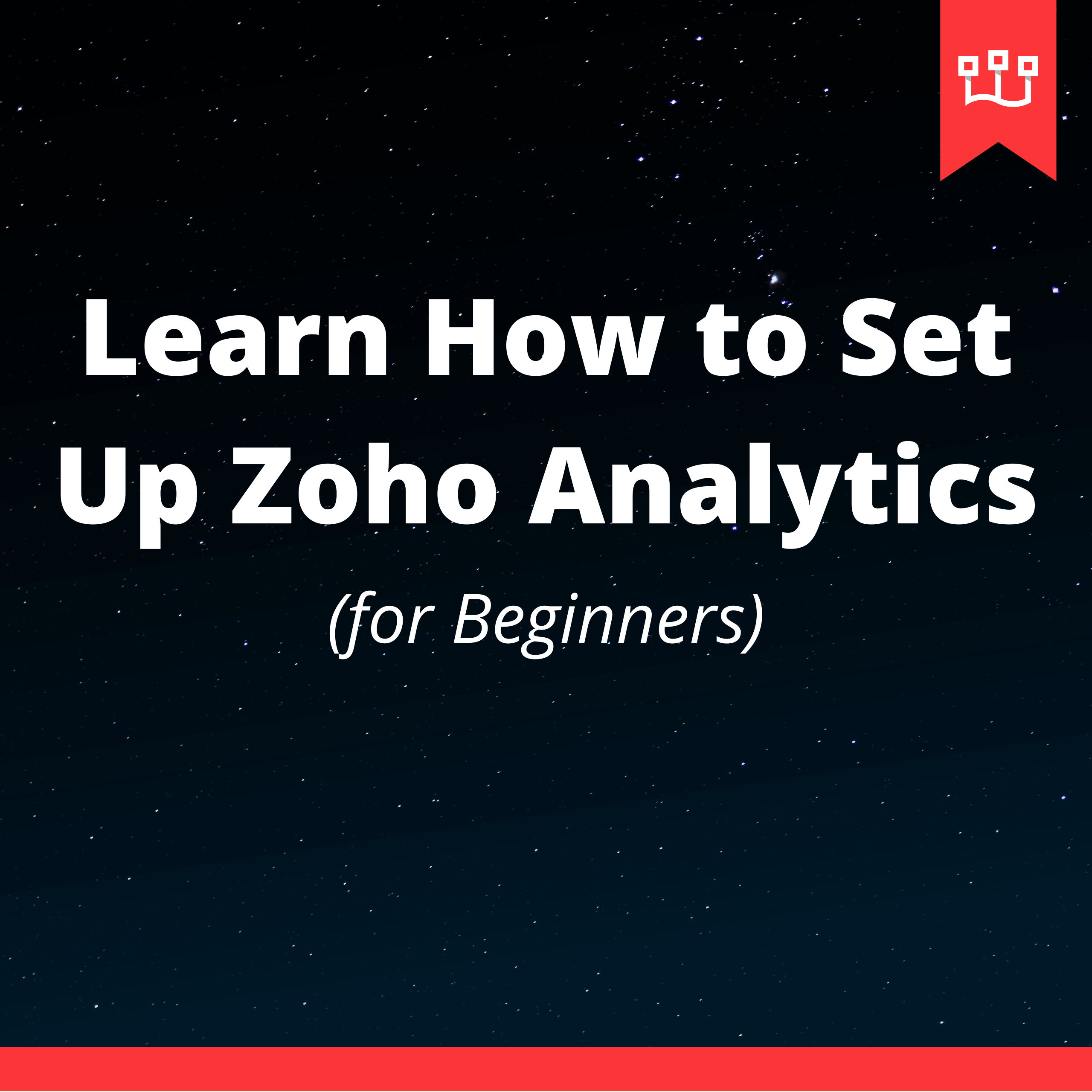 Learn How To Set Up Zoho Analytics For Beginners The Workflow Academy